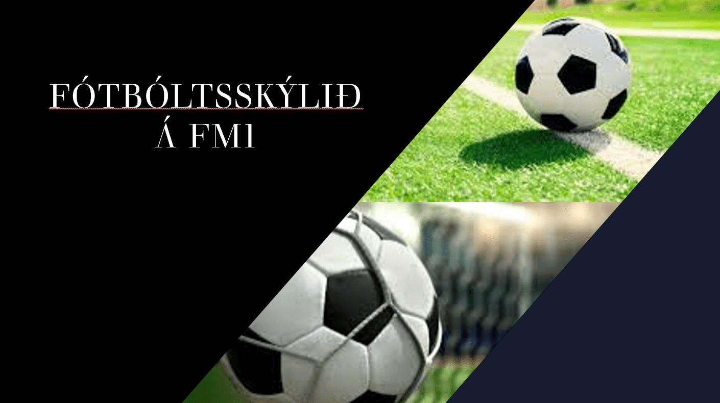 Fótbóltsskýlið klokkan 16 í dag - FM1